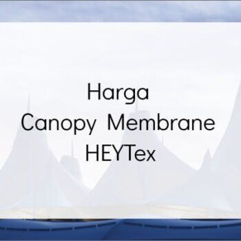 Jasa Canopy Membrane Jakarta | CV. CENTRAL LOGAM